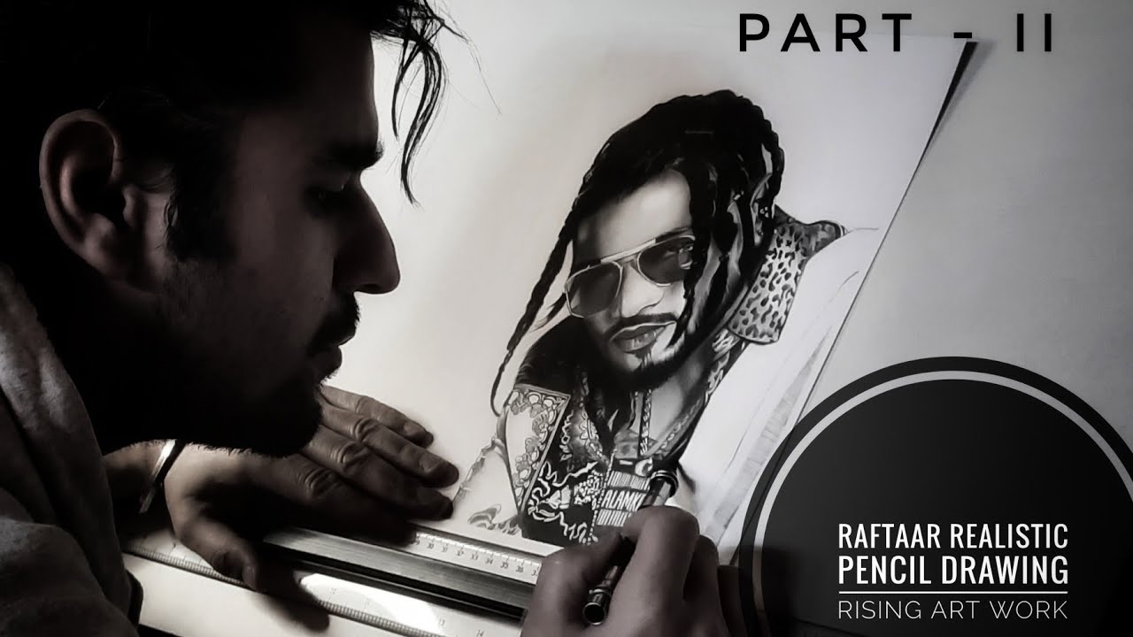 RAFTAAR @raftaarmusic REALISTIC PENCIL DRAWING - PART - II - YouTube