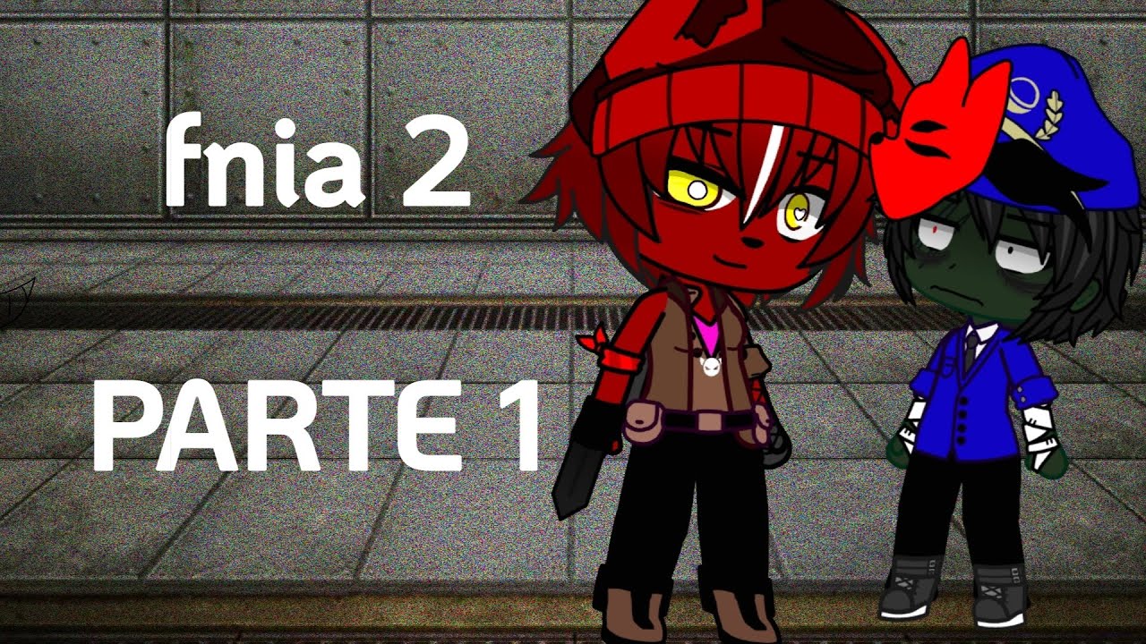 fnia 2 PARTE 1 "primeiro loop" (repost - YouTube