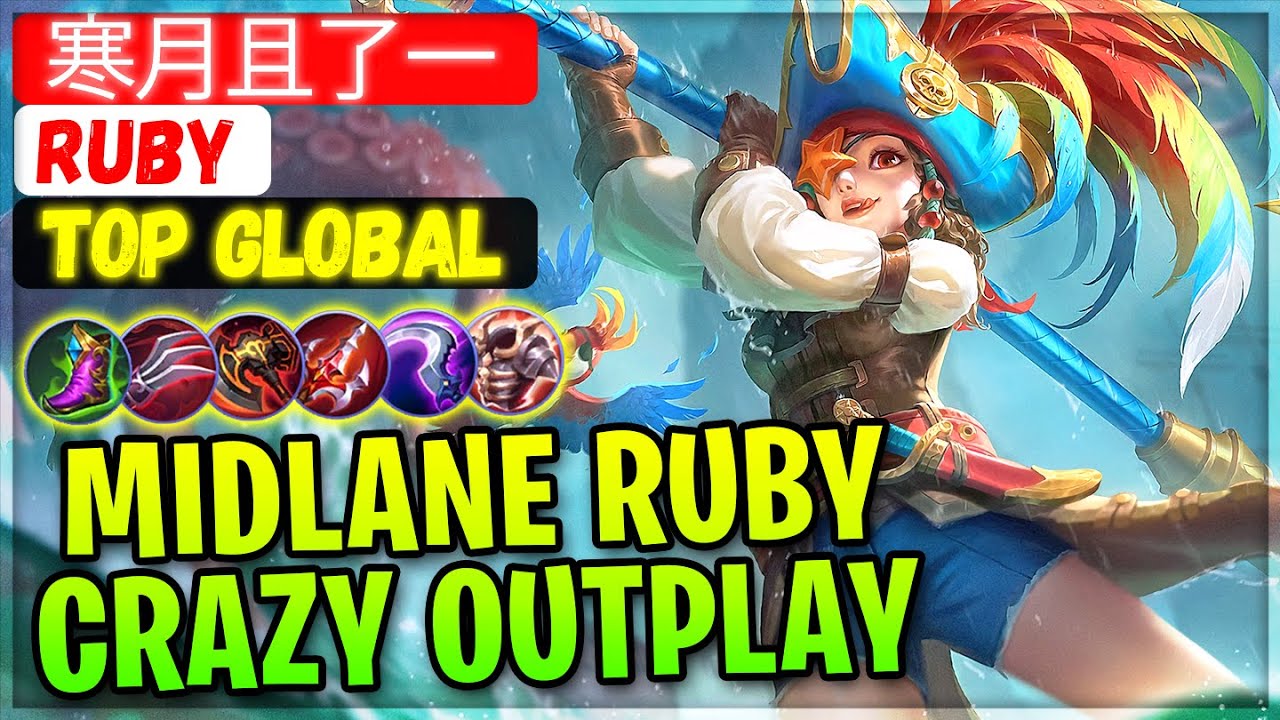 Midlane Ruby Crazy Outplay [ Top Global Ruby ] 寒月且了一 - Mobile Legends Gameplay And Build - YouTube