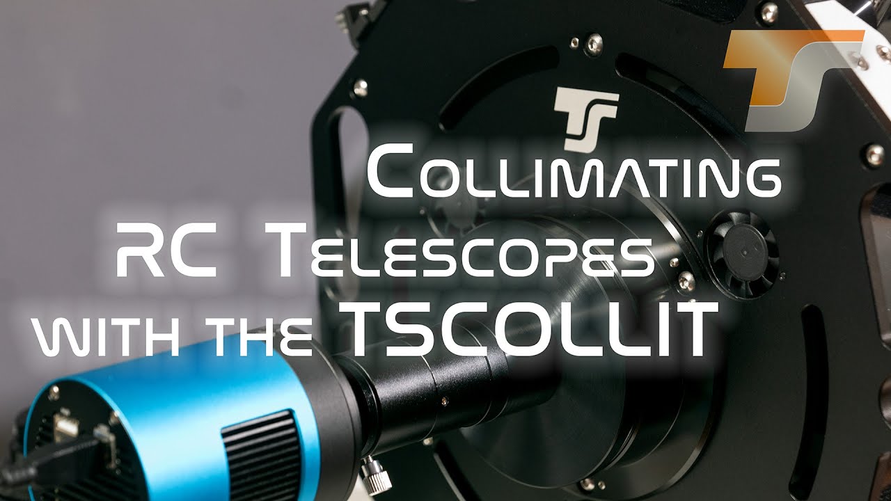 Collimating Ritchey Chretien Telescopes with the TSCOLLIT - YouTube