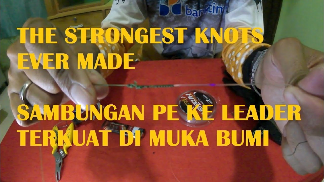 ikatan pancing terkuat dimuka bumi ( the strongest knots ever made ...