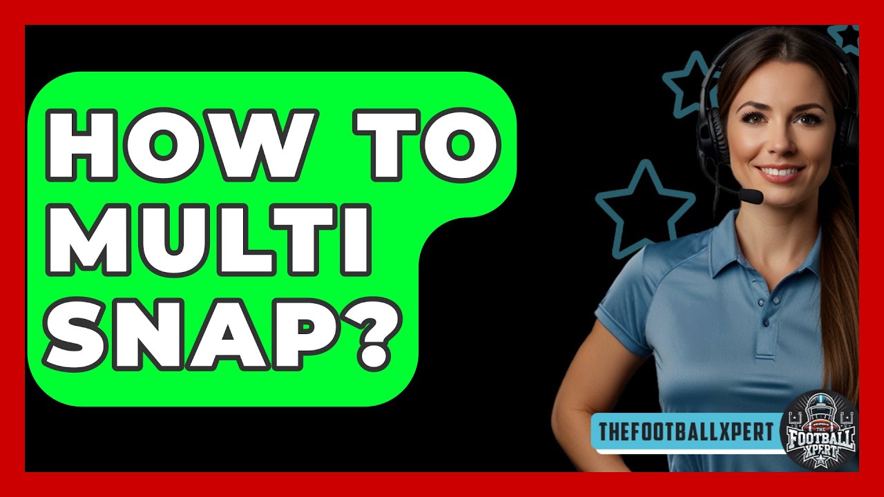 How To Multi Snap? - The Football Xpert - YouTube