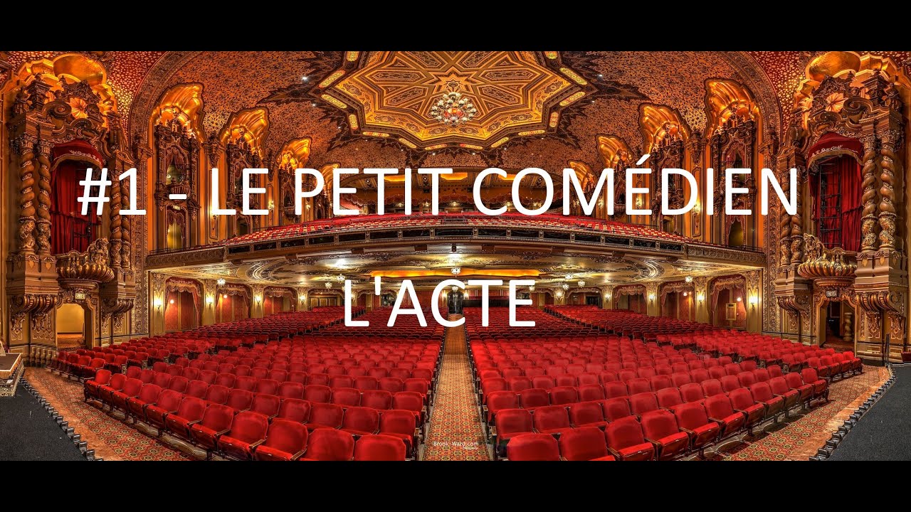 ACTE - Le Petit Comédien #1 - YouTube