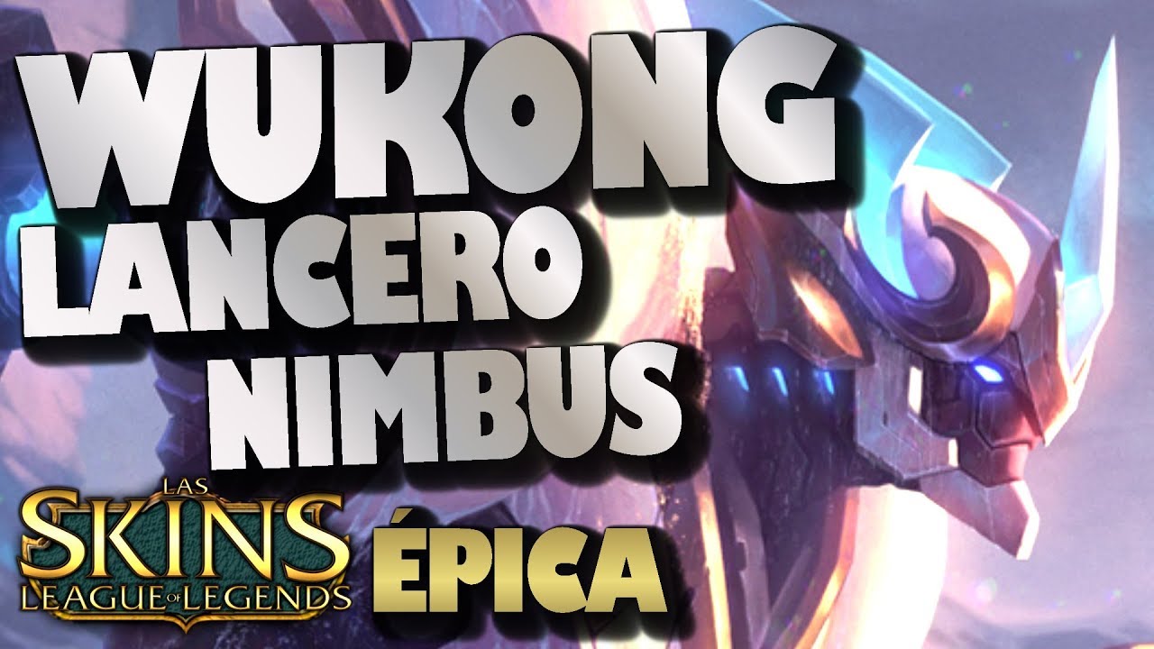 WUKONG LANCERO NIMBUS ( Lancer Stratus Wukong ) | TODOS los CAMBIOS ...
