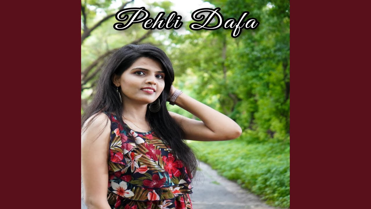 Pehli Dafa (From "Pehli Dafa") - YouTube