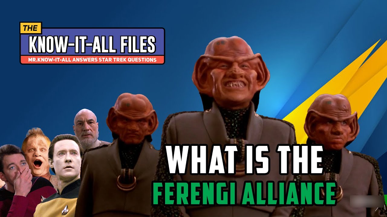 Mr. Know-It-All Answers The Question "What is the Ferengi Alliance in ...