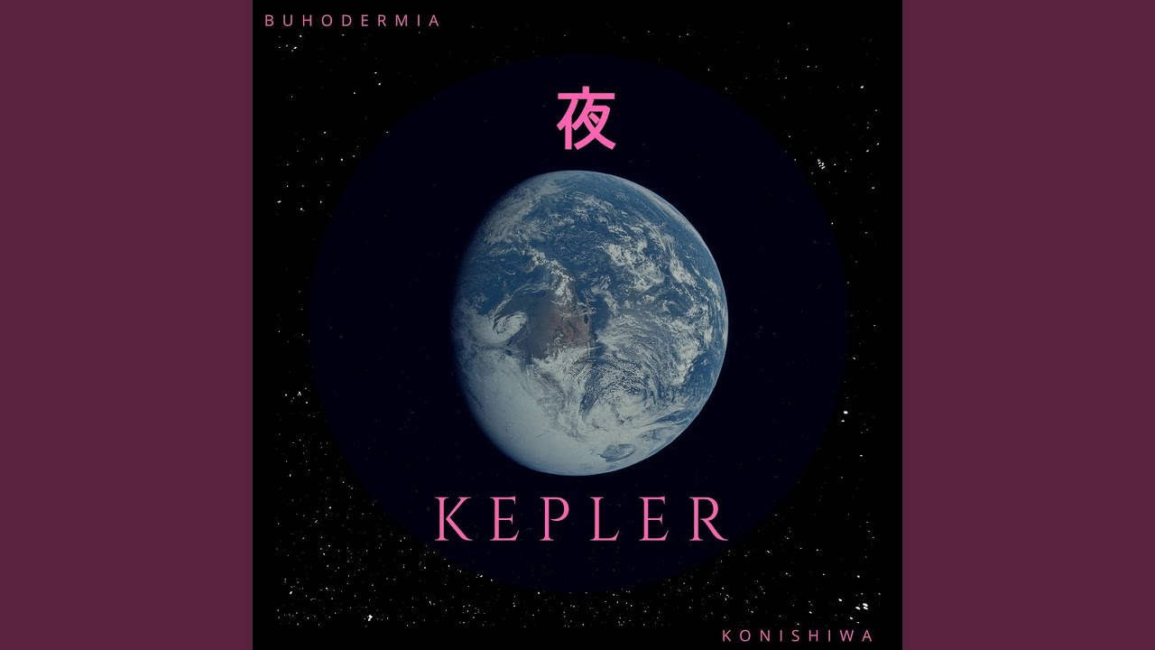 Kepler Konnishiwa - YouTube