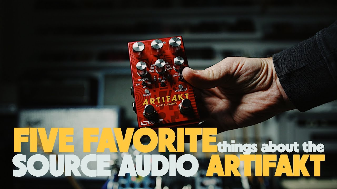Source Audio Artifakt Lo-Fi Pedal | My 5 favorite things about Artifakt ...