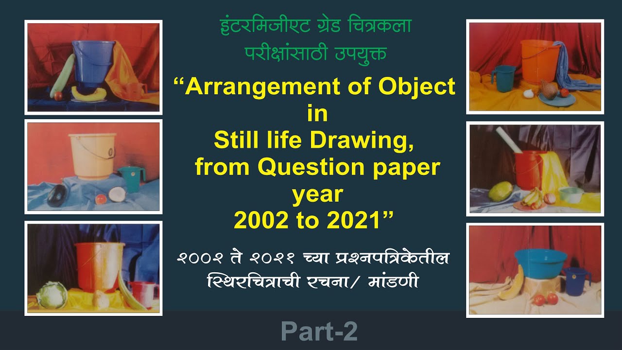 Intermediate Drawing Exam. Still life Drawing from Question Paper ...