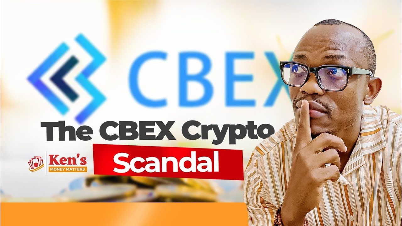 Kenyans Lose Millions of Money Again! The Truth Behind CBEX Crypto ...