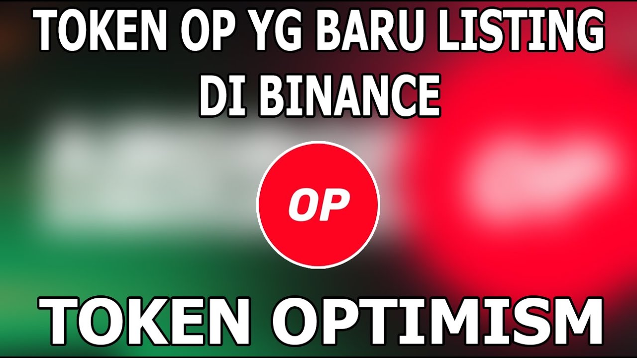 MEMBAHAS TOKEN OPTIMISM (OP) | TOKEN YG BARU LISTING DI BINANCE, APAKAH ...