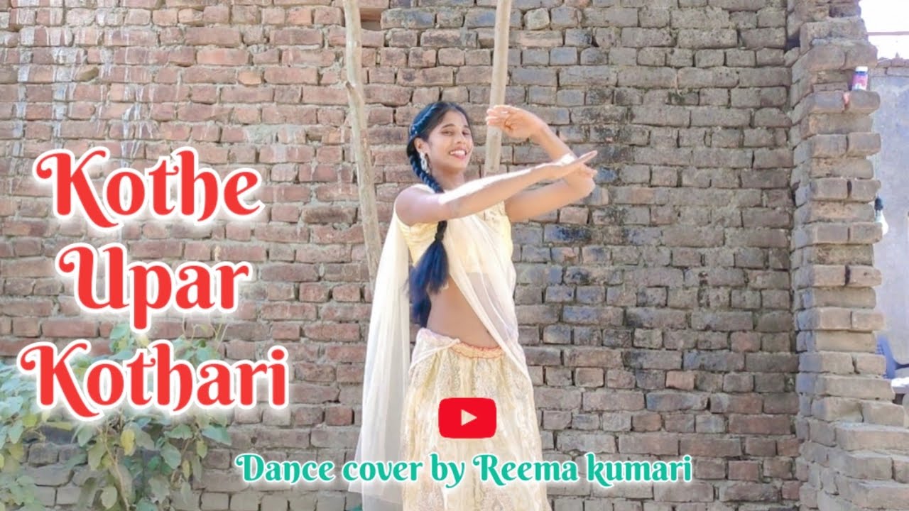 #Video Kothe Upar Kothri - Kothe Upar Kothri Mein Us Pe Rail Chala ...