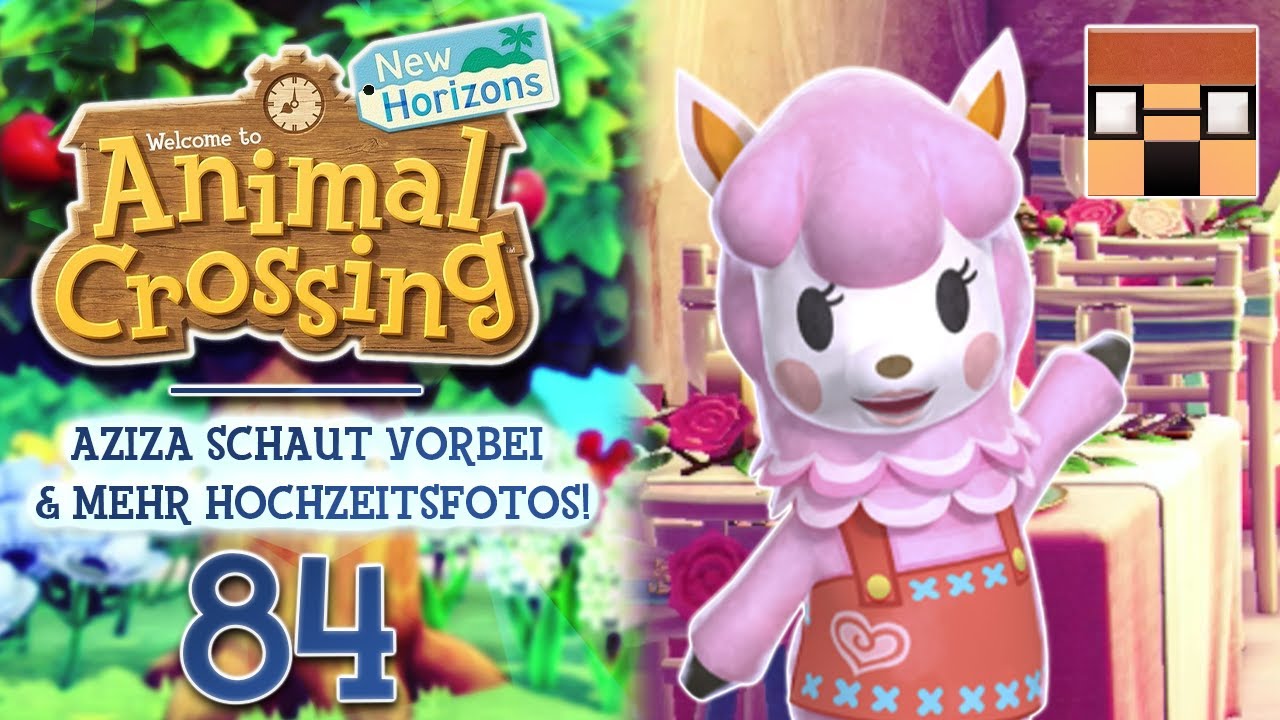ANIMAL CROSSING NEW HORIZONS ⛺ • [#'084] [Deutsch] • AZIZA schaut ...