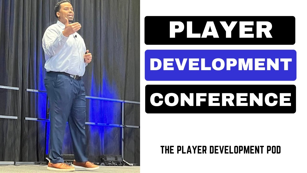 Player Development Conference - Mission, Vision, Goals and So Much More ...