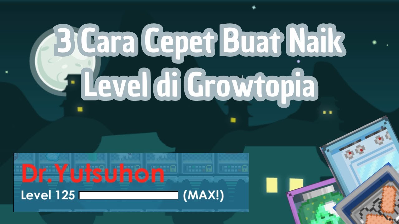 3 Cara Cepat Naik Level di Growtopia - YouTube
