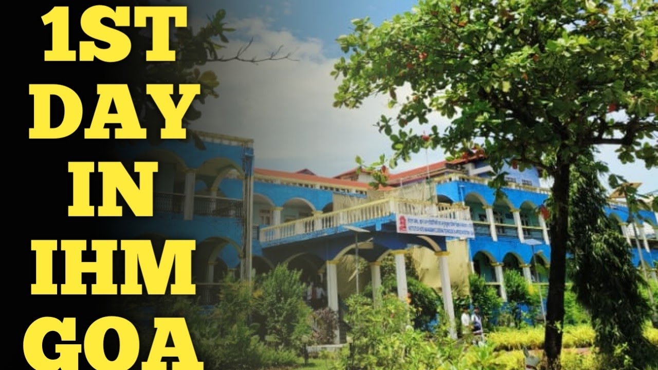 First day in IHM goa😌 | First day in hotel management college - YouTube