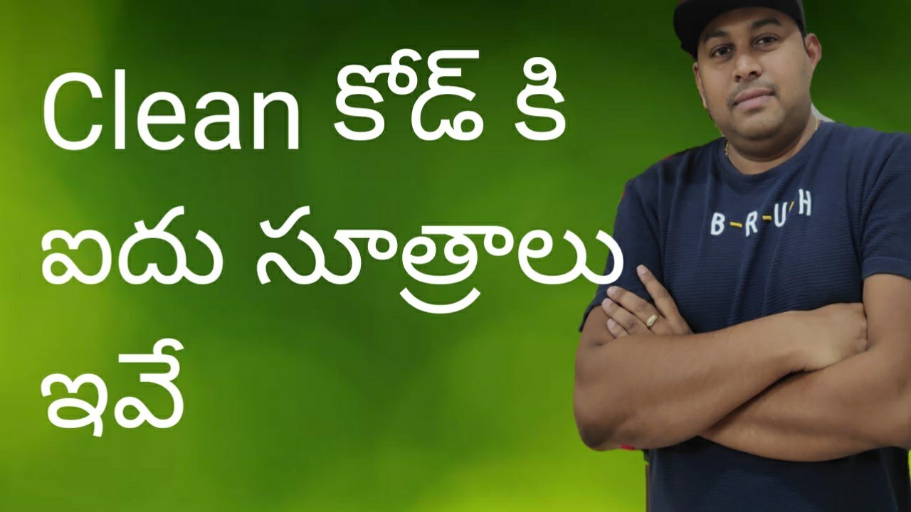Clean Code: 5 Essential Takeaways || In Telugu (2020) - YouTube