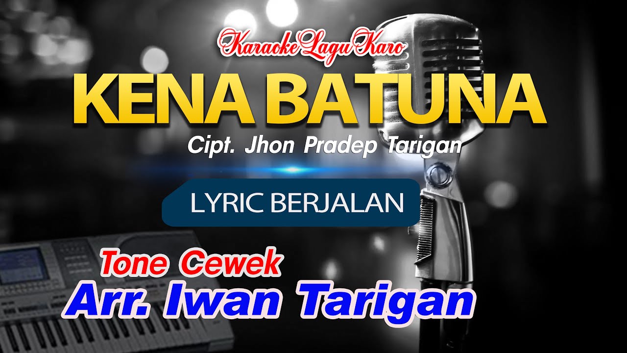 Karaoke Lagu Karo Kena Batuna Tone Cewek - YouTube