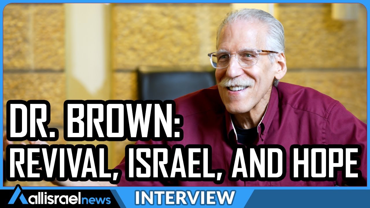 Dr. Michael Brown on Evangelicals, Israel & Jewish Believers in Jesus ...