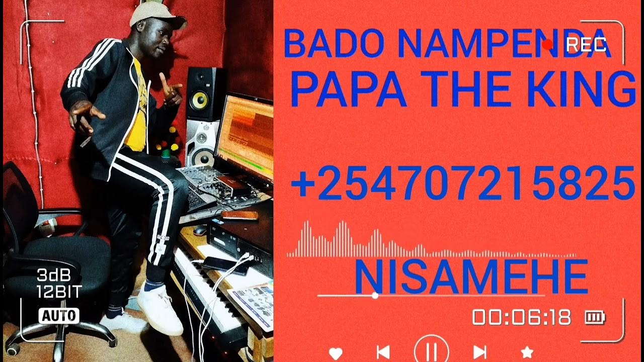PAPA THE KING_Bado nampenda(OFFICIAL MUSIC audio) - YouTube
