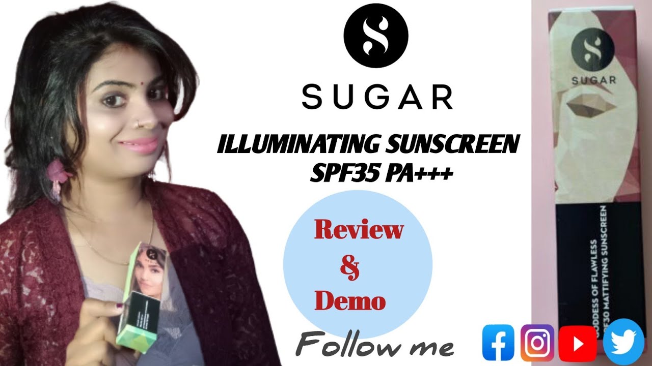sugar illuminating sunscreen SPF35 pa+++ review | @sugar cosmetics ...
