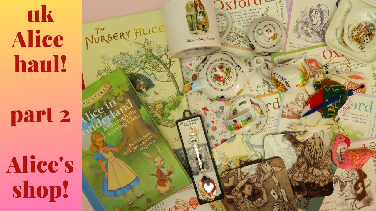 UK Alice in Wonderland Haul! Part 2! alice's Shop in Oxford!! - YouTube