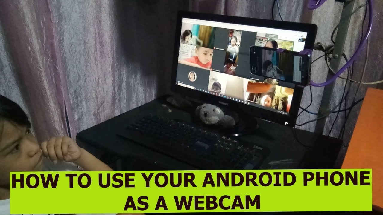 HOW TO USE YOUR ANDROID PHONE AS A WEBCAM - YouTube
