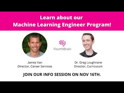 Info Session - FourthBrain's Machine Learning Engineer Program (11.16.22) - YouTube