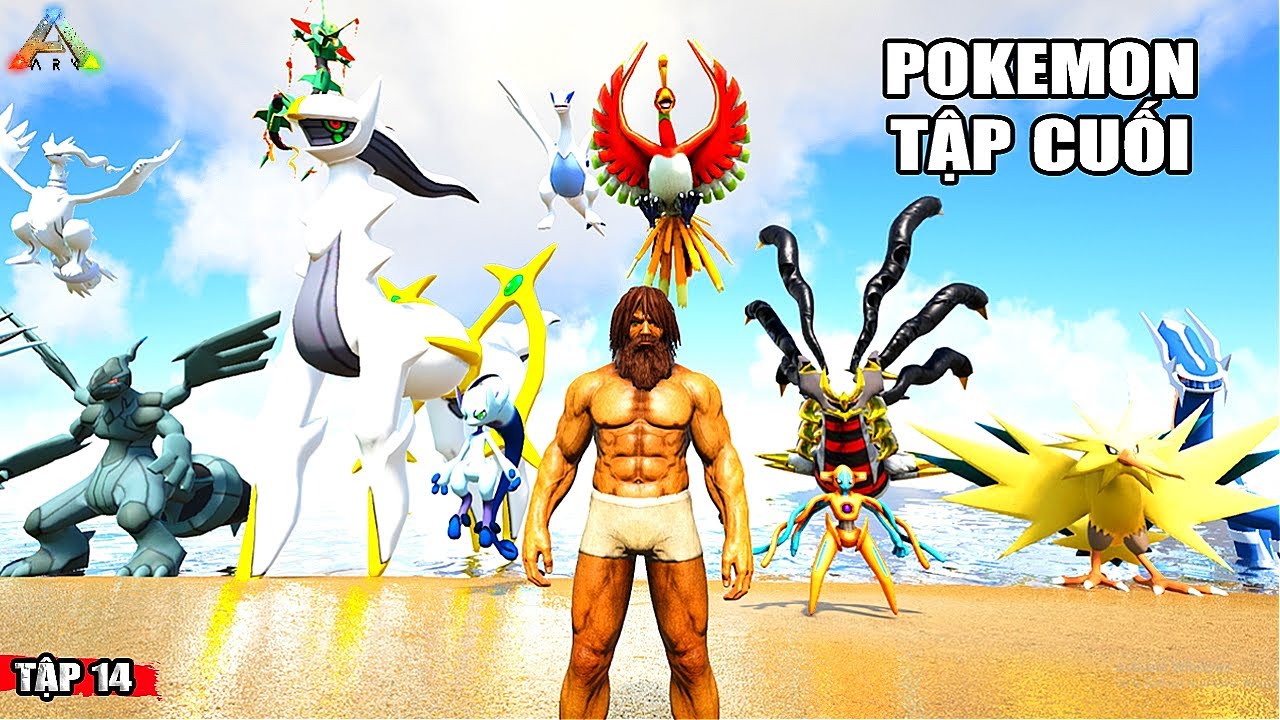 ARK POKEMON nhưng ĐÂY LÀ TẬP CUỐI - YouTube