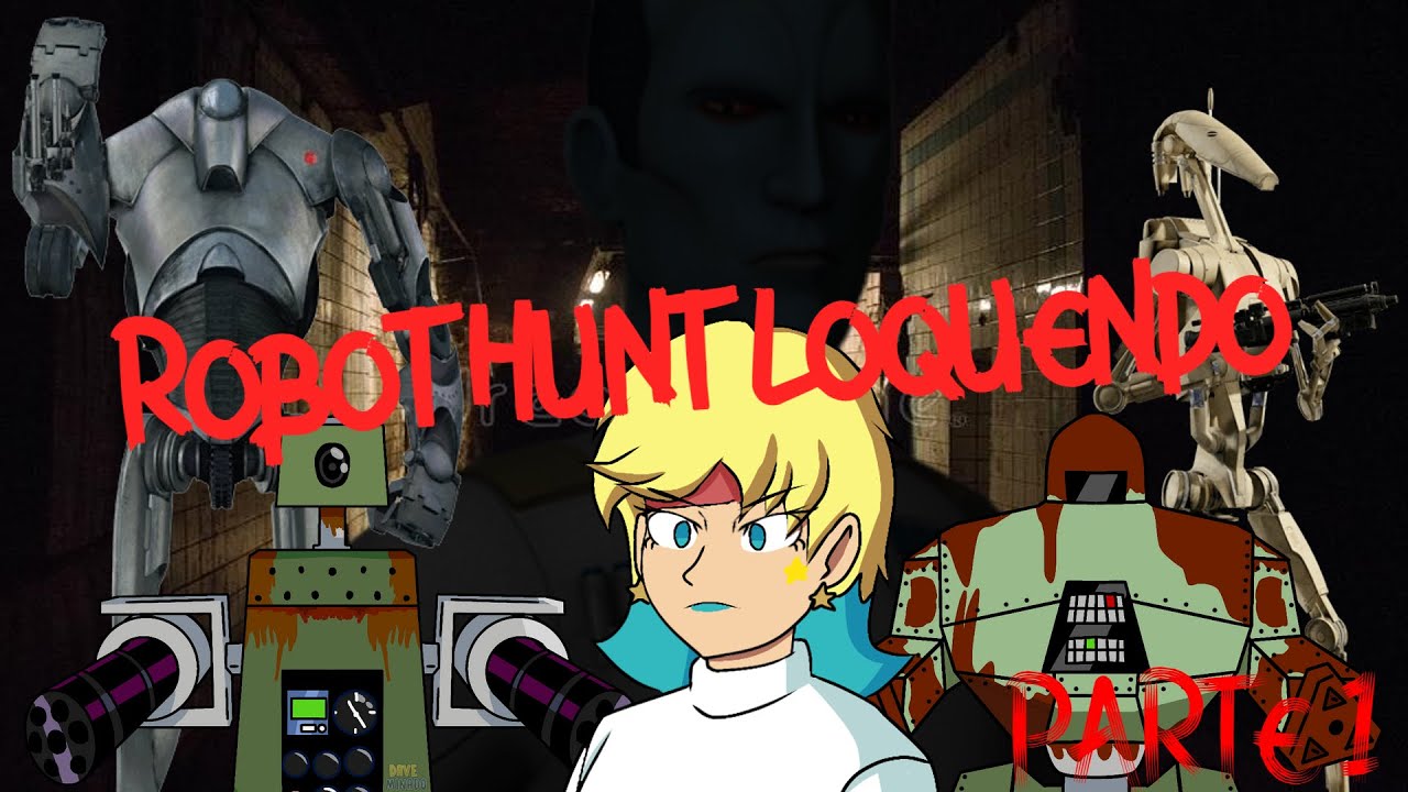 Robot Hunt-Loquendo (Parte 1) - YouTube