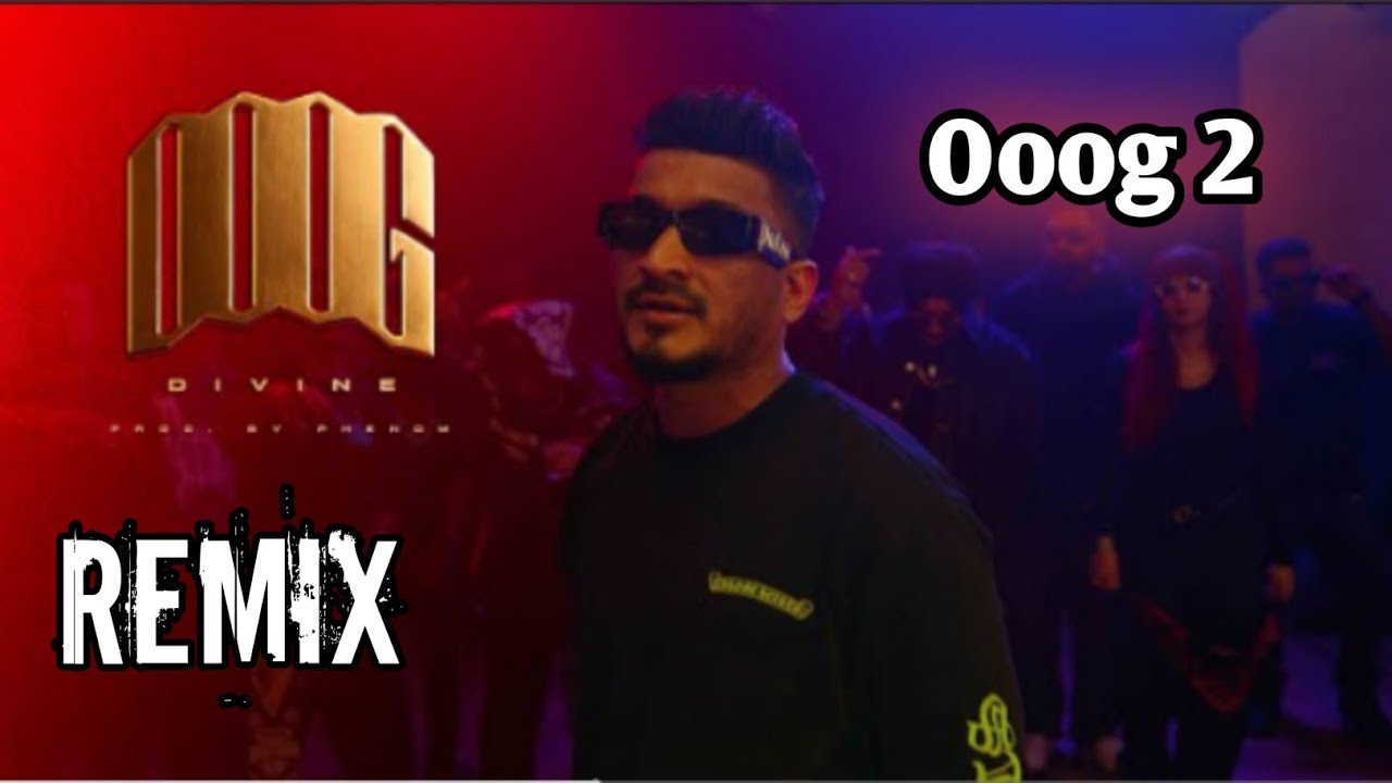 Ooog [Remix video] (official by divine) Suraj Agarwal - YouTube