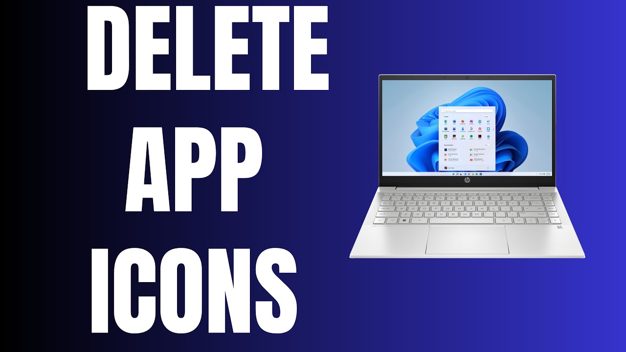 How to Delete App icons from the Desktop of a Laptop or Computer - YouTube
