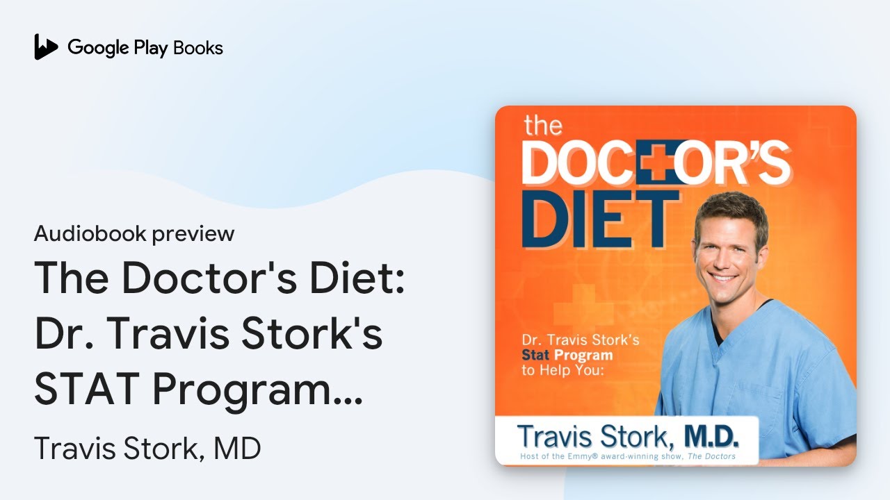 The Doctor's Diet: Dr. Travis Stork's STAT… by Travis Stork, MD ...