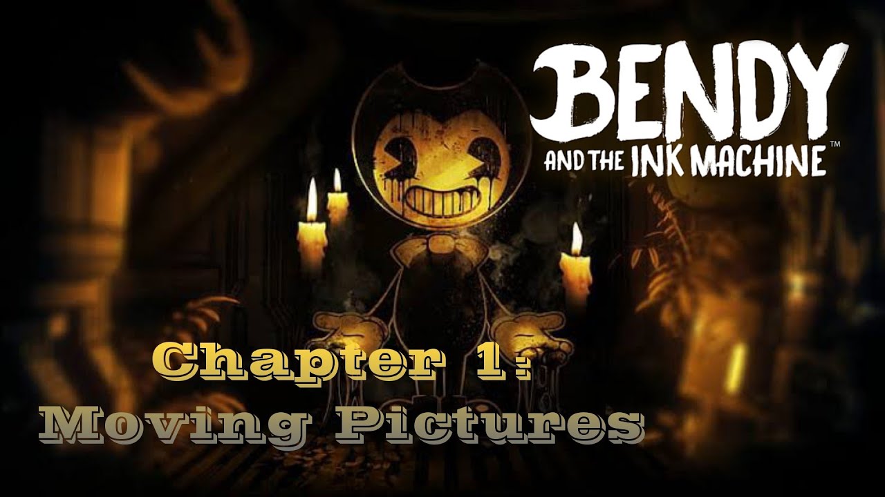 Bendy and the Ink Machine | Chapter 1: Moving Pictures - YouTube
