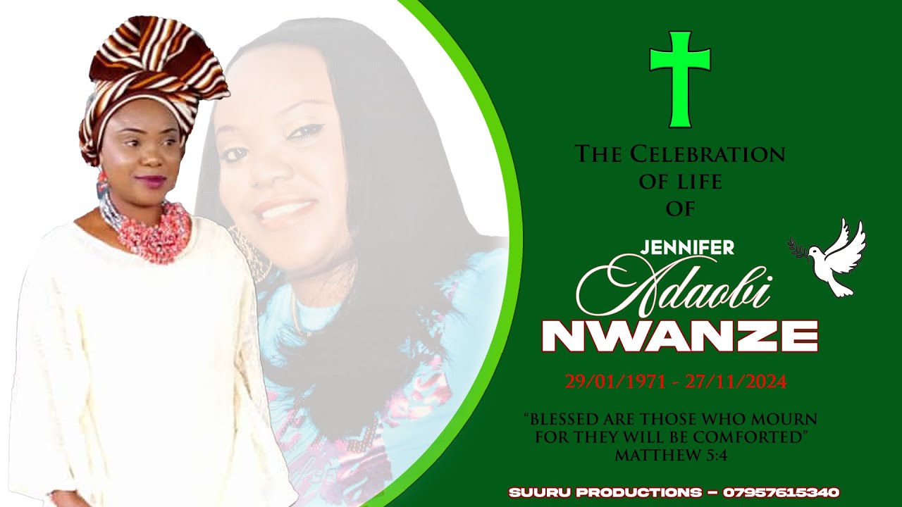 THE CELEBRATION OF LIFE OF JENNIFER ADAOBI NWANZE | SUURU VIDEO - YouTube