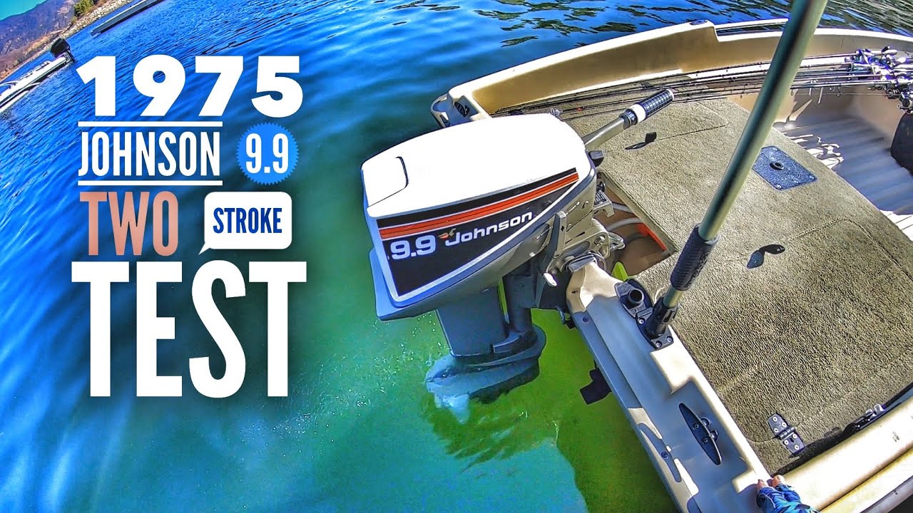 1975 Johnson 9.9 Two Stroke Test-Castaic Lake - YouTube