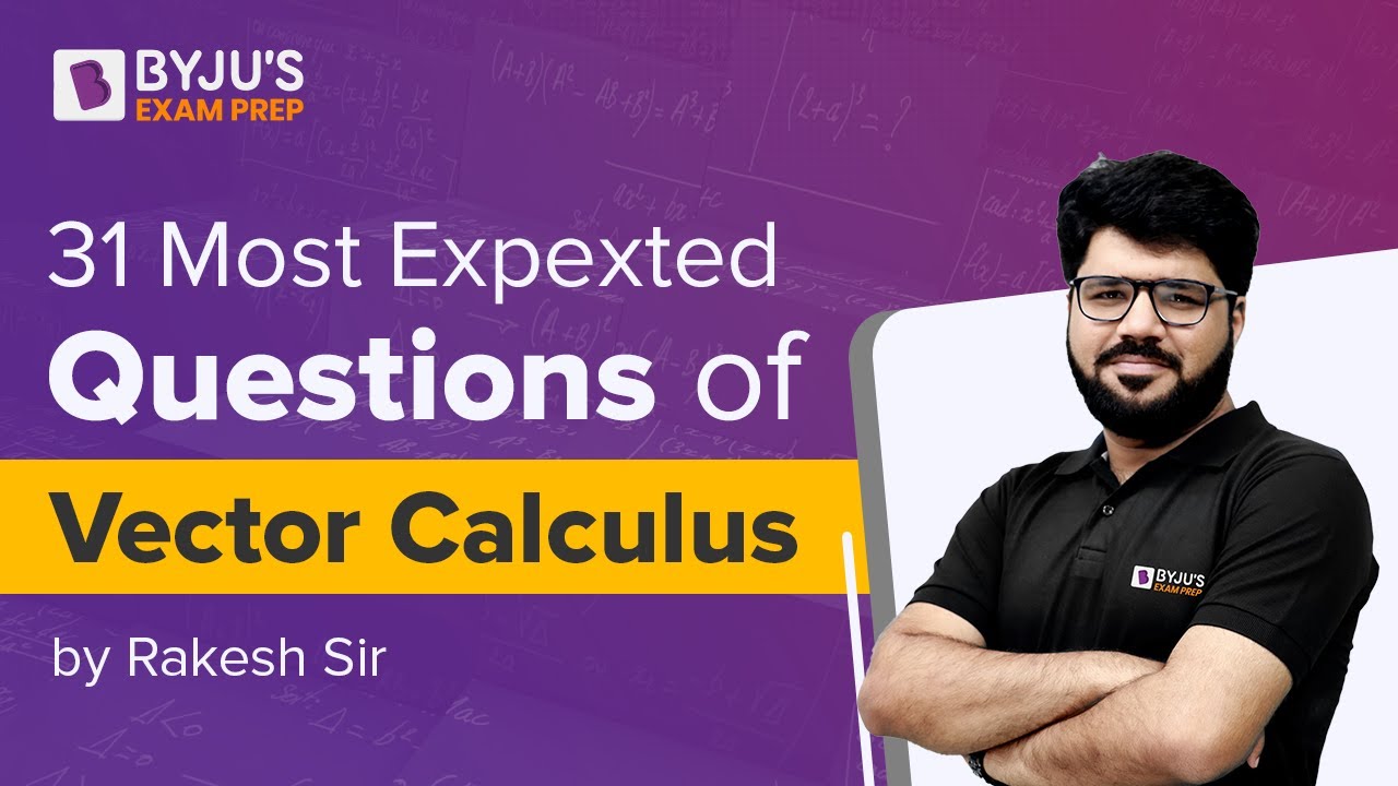 GATE Engineering Mathematics | Vector Calculus | 2-Hour Marathon | GATE ...