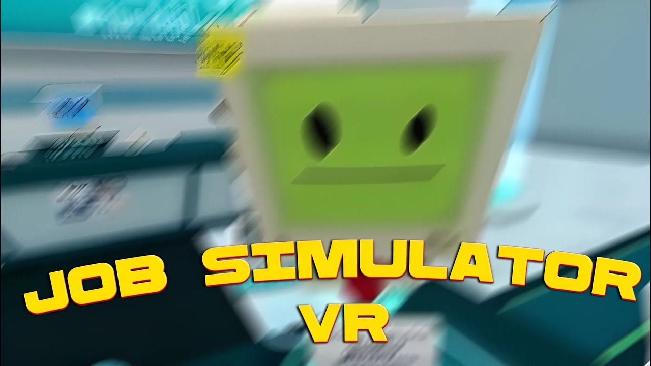 Не работать - это моя Работа! | Job SImulator VR - YouTube