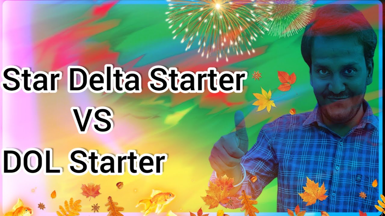 What Is The Difference Between Star Delta Starter And DOL Starter ...