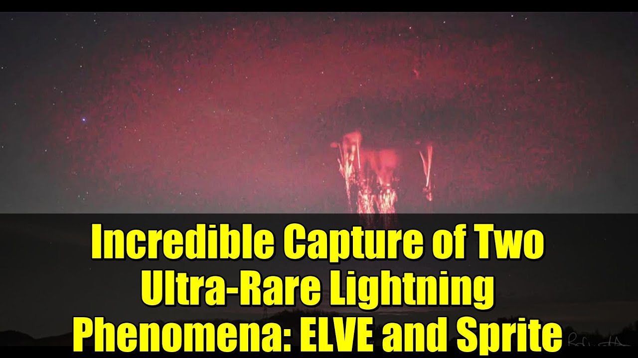 Incredible Capture of Two Ultra-Rare Lightning Phenomena: ELVE and ...