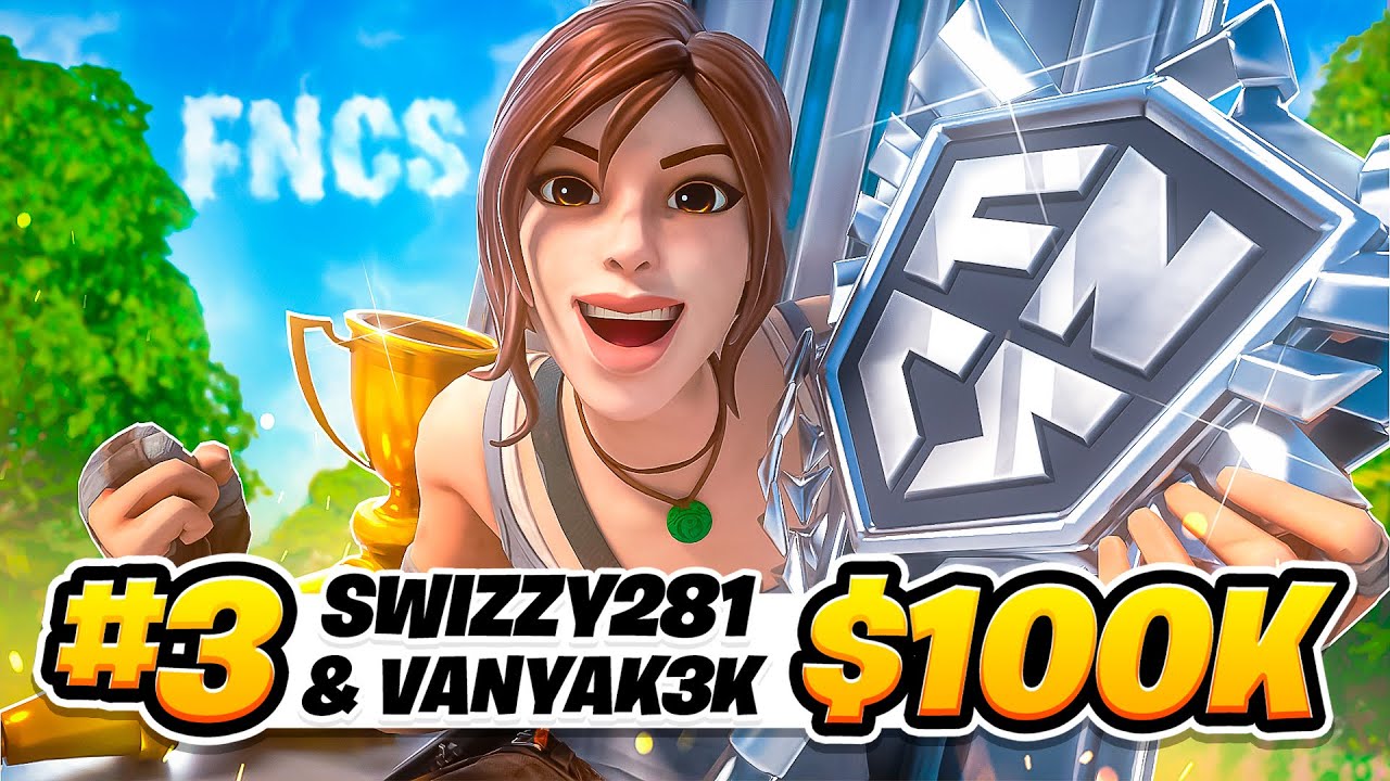 🏆 3RD DUO FNCS GRAND FINALS ($100.000)🏆/Vanyak3k | SwizzY - YouTube