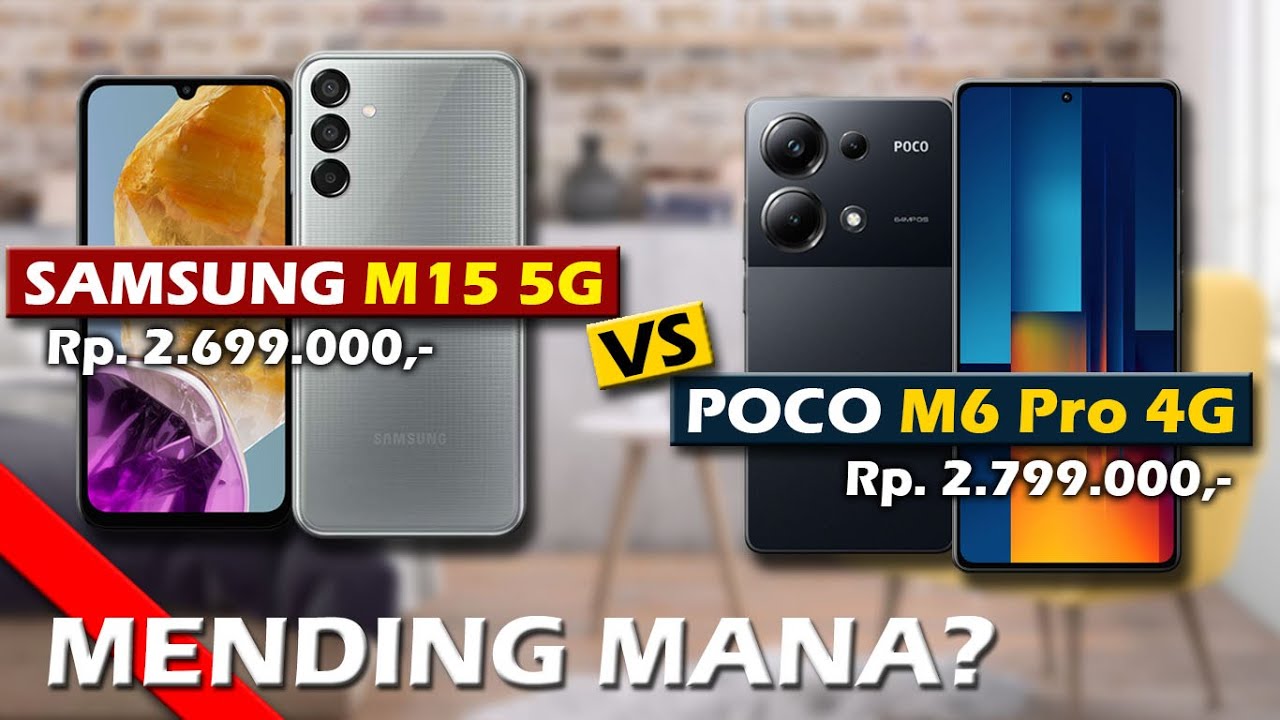 MENDING MANA? SAMSUNG M15 5G VS POCO M6 PRO 4G - YouTube