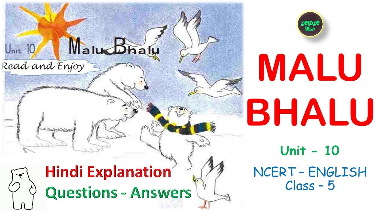 Malu Bhalu (Poem) - Unit 10 || Class 5 English (With Hindi Explanation ...