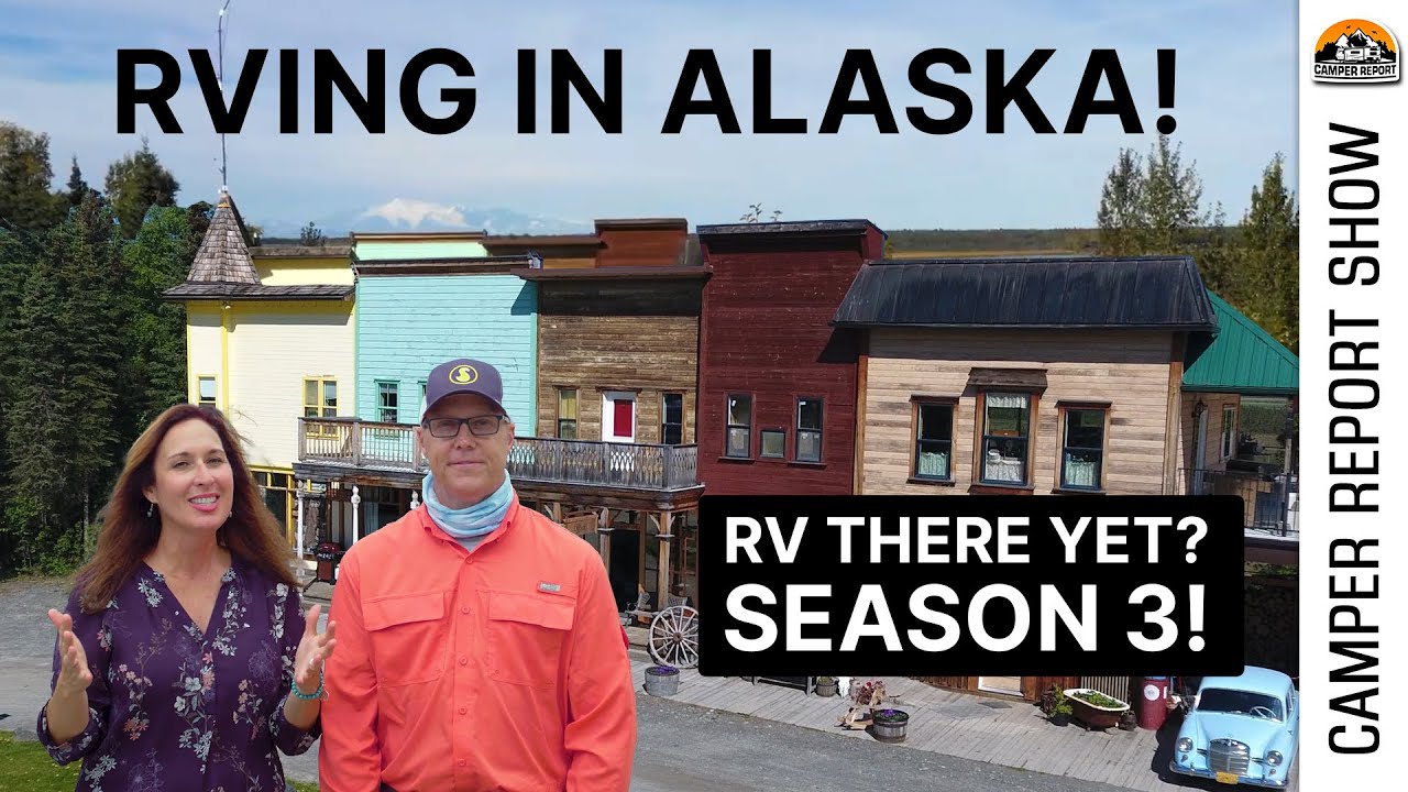 "RV There Yet?" TV Series & RVing in Alaska - YouTube
