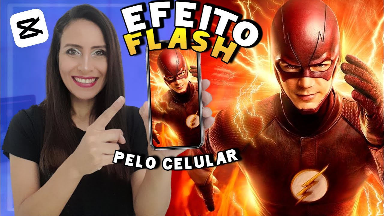 COMO FAZER O EFEITO FLASH PELO CELULAR USANDO O APLICATIVO CAPCUT | EFEITO CORRER COM RAIO ...
