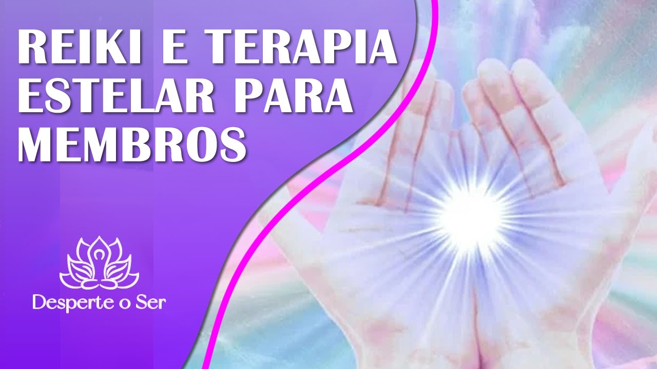 REIKI E TERAPIA ESTELAR MULTIDIMENSIONAL A DISTÂNCIA - YouTube