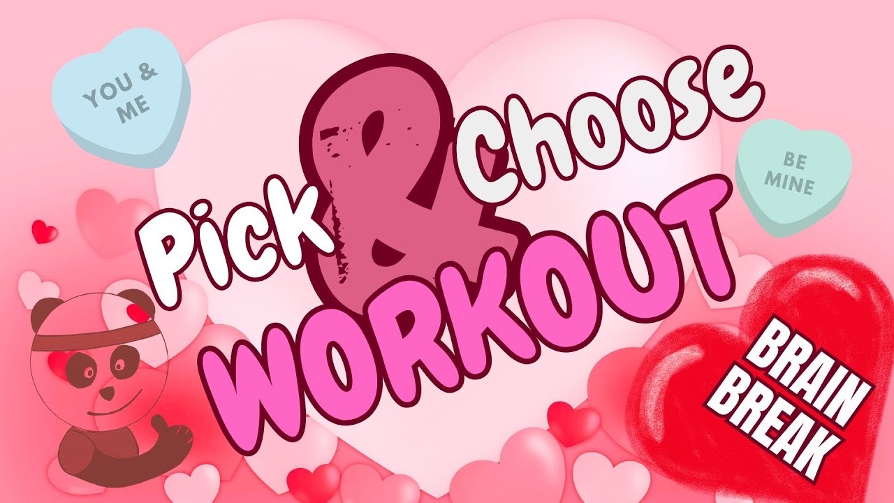 Pick & Choose Workout! Valentine's Day | Brain Break | Fun Family ...