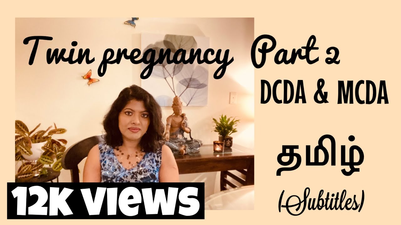 Twin Pregnancy (Tamil) | Part 2 | DCDA twins Tamil | MCDA twins | MCMA ...