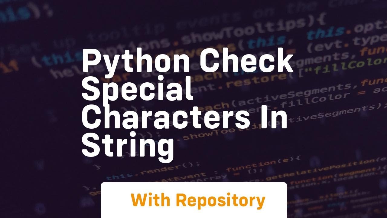 Python Check Special Characters In String YouTube Python Check Special Characters In String YouTube
