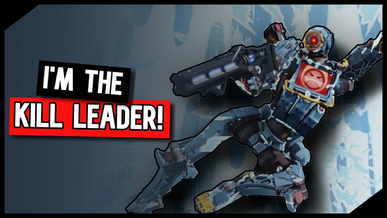 IM THE KILL LEADER | APEX LEGENDS - YouTube